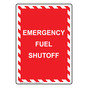 Emergency Fuel Shutoff Sign or Label - Vertical - Red