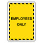 Yellow Employees Only Vertical Sign or Label - 6 Sizes