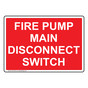 Fire Safety / Equipment FDC Sign - Fire Pump Main Disconnect Switch