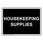 Facilities Housekeeping Sign - Housekeeping Supplies