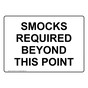 Policies / Regulations Sign - Smocks Required Beyond This Point