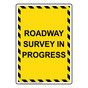 Vertical Sign - Workplace Safety - Roadway Survey In Progress