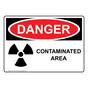 OSHA Sign - DANGER Contaminated Area Sign - Hazmat
