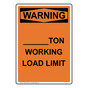 Vertical ____Ton Working Load Limit Sign - OSHA WARNING
