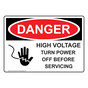 Danger Sign - High Voltage Turn Power Off Before Servicing Sign - OSHA