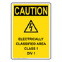 Vertical Electrically Classified Sign - OSHA CAUTION