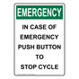 Vertical In Case Of Emergency Push Button Sign - OSHA EMERGENCY