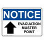 Notice Sign - Evacuation Muster Point [ Up Arrow ] - OSHA