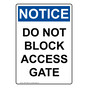 Vertical Do Not Block Access Gate Sign - OSHA NOTICE