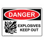OSHA Sign - DANGER Explosives Keep Out Sign - Restricted Access