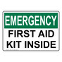 OSHA Sign - EMERGENCY First Aid Kit Inside Sign - Emergency Response