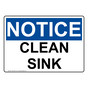 Notice Sign - Clean Sink - OSHA