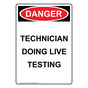 Vertical Technician Doing Live Testing Sign - OSHA DANGER