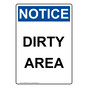 Vertical Dirty Area Sign - OSHA NOTICE