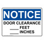 Notice Sign - Door Clearance ____ Feet ____ Inches - OSHA