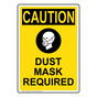 Vertical Dust Mask Required Sign - OSHA CAUTION