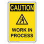Vertical Work Process Sign - OSHA CAUTION