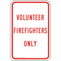 Vertical Sign - Parking Reserved - Volunteer Firefighters Only Sign