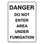 Vertical Sign - Pesticide - Danger Do Not Enter Area Under Fumigation
