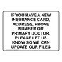 Safety Sign - If You Have A New Insurance Card, Address, Phone
