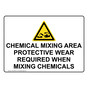 Hazmat Chemical Sign - Chemical Mixing Area Protective Wear
