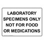 Safety Sign - Laboratory Specimens Only Not For Food Or Medications