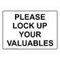 Worksite Safety Awareness Sign - Please Lock Up Your Valuables