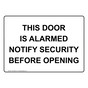 Safety Sign - This Door Is Alarmed Notify Security Before Opening