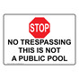 No Trespassing Sign - No Trespassing This Is Not A Public Pool