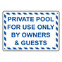 Recreation Sign - Private Pool For Use Only By Owners & Guests