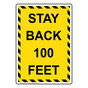 Vertical Sign - Traffic Safety - Stay Back 100 Feet