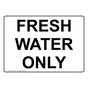 Industrial Notices Information Sign - Fresh Water Only