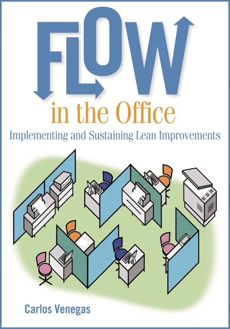 Flow In The Office: Implementing and Sustaining Lean Improvements - 5S ...