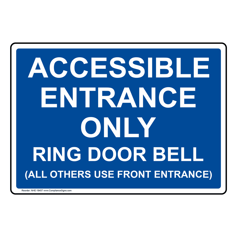 Enter / Exit Enter Sign - Accessible Entrance Only Ring Door Bell (All
