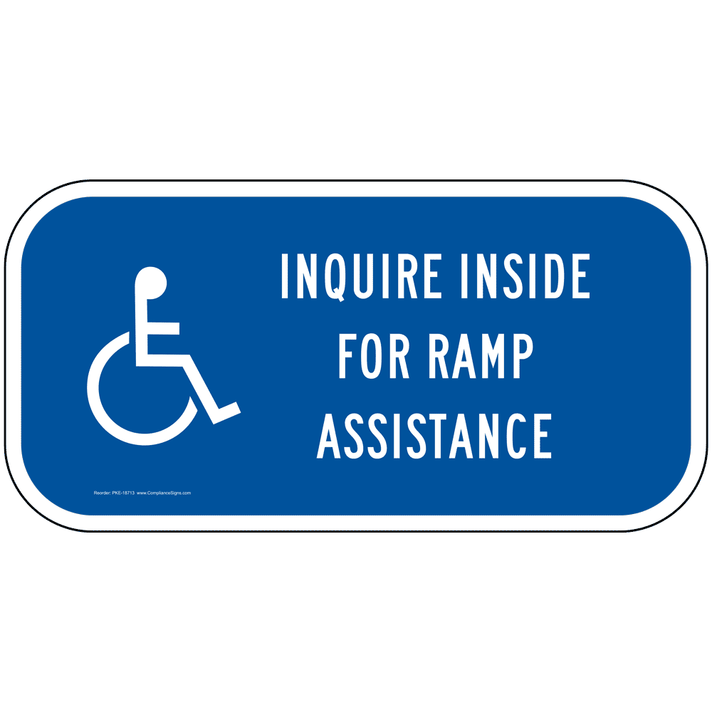 ADA Sign or Label - Inquire Inside For Ramp Assistance - Made in USA