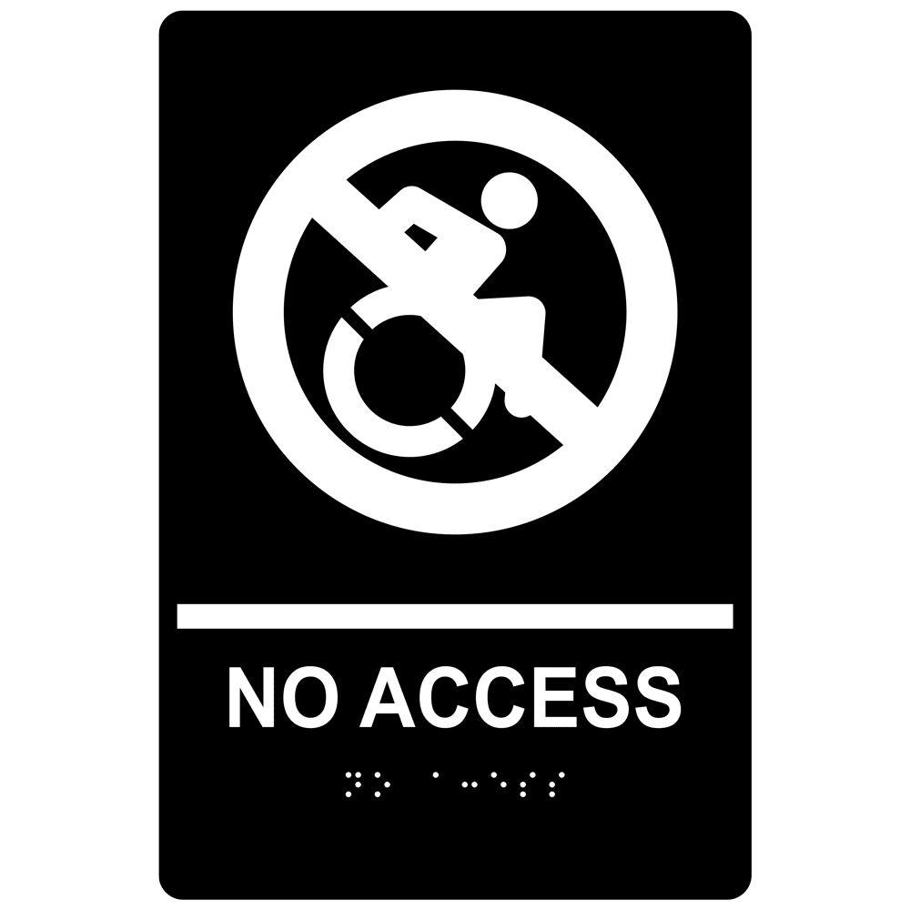 No Access Braille Sign With Dynamic Accessibility Symbol RRE-19620R ...