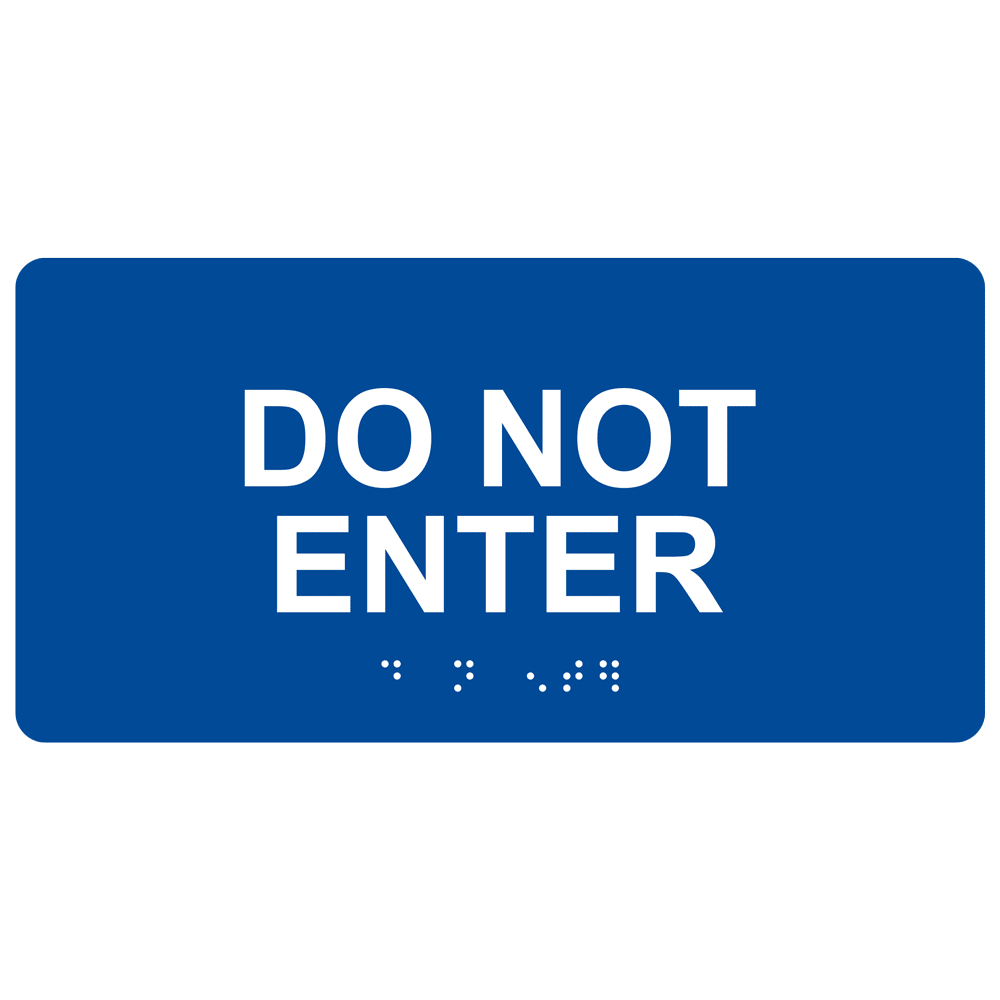 ADA Do Not Enter Braille Sign RSME-300_WHTonBLU