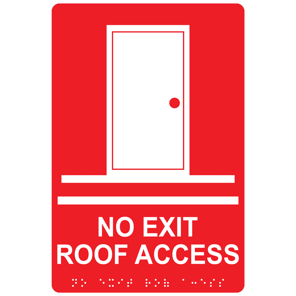 ADA No Exit Roof Access Braille Sign RRE-14811_WHTonRed Enter / Exit