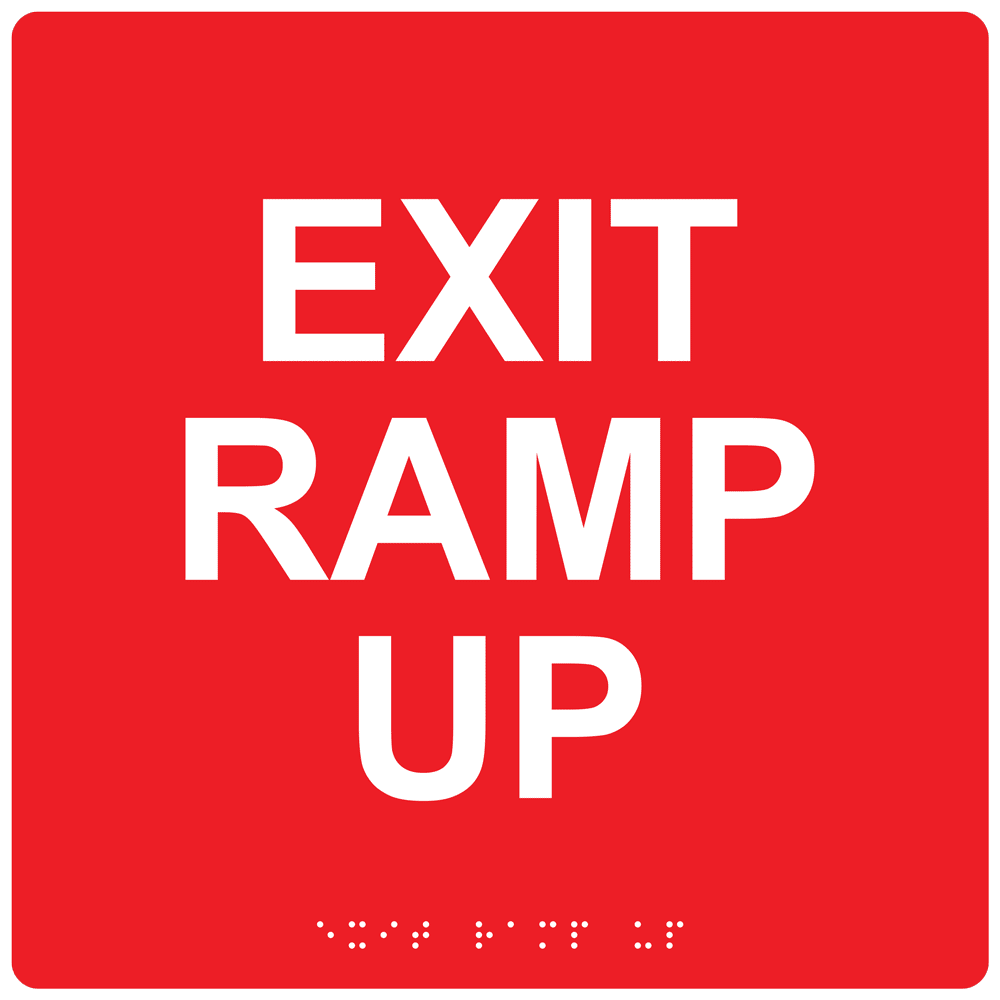 Square ADA Exit Ramp Up (Braille = Exit Ramp Up) Sign RRE-14795-99_WHTonRed