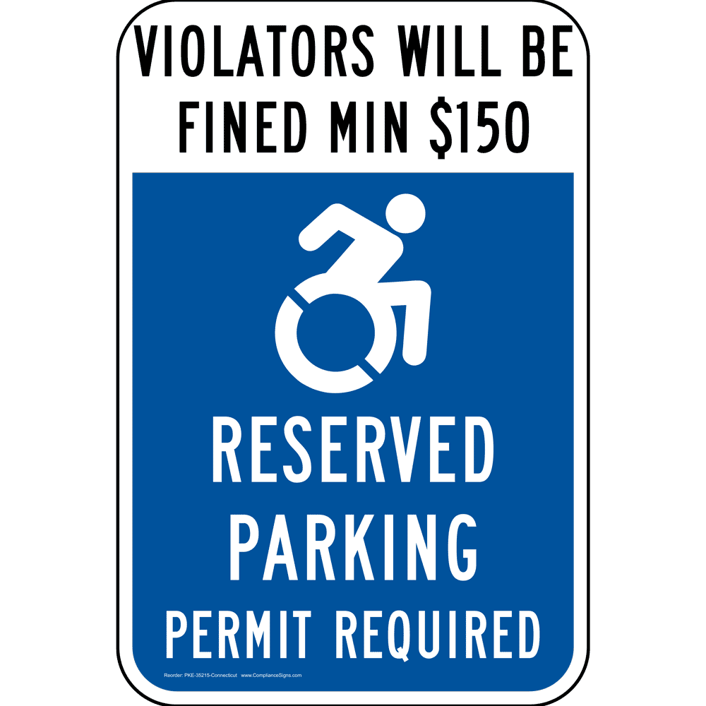 Connecticut ADA Sign - Violators Will Be Fined Min $150 - Made in USA