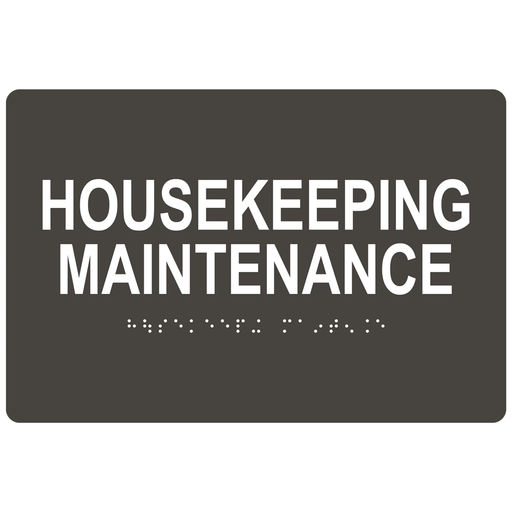 ADA Housekeeping Maintenance Braille Sign RRE-848_WHTonCHGRY Room Name