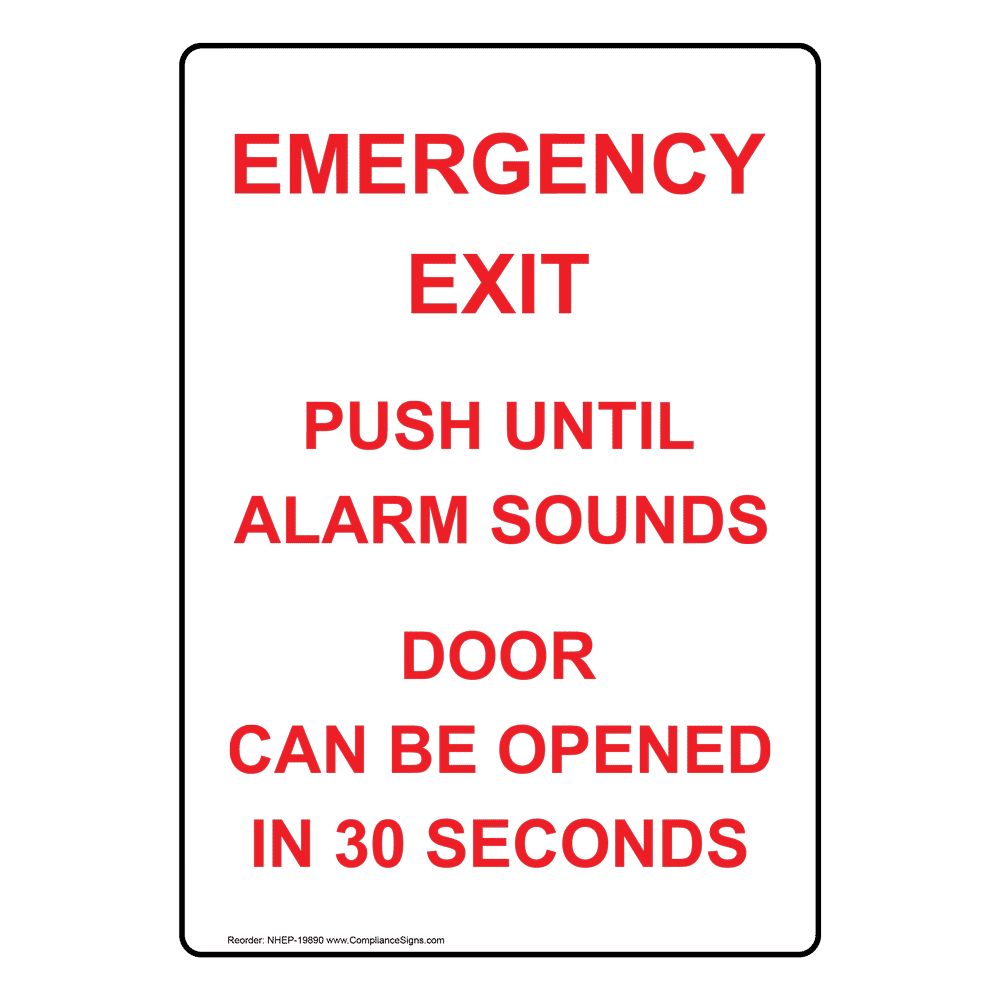 Vertical Sign - Emergency Exit - Emergency Exit Push Until Alarm Sounds