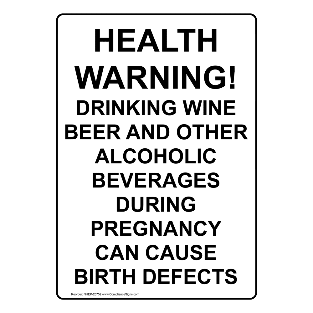 Vertical Sign - Pregnancy - Health Warning! Drinking Wine Beer
