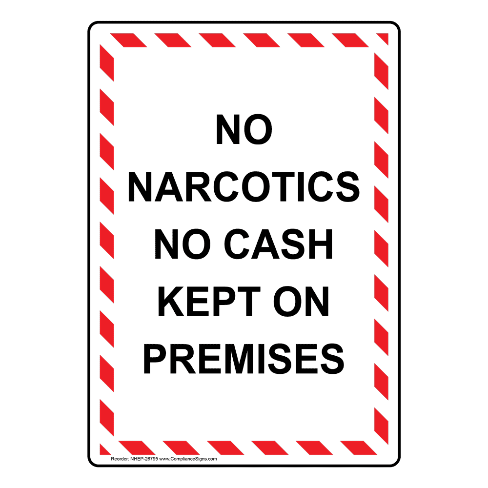 Vertical Sign - Alcohol / Drugs - No Narcotics No Cash Kept On Premises