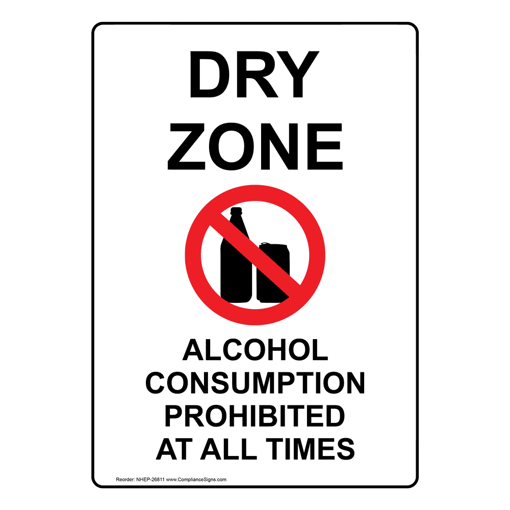 Vertical Sign - Alcohol / Drugs - Dry Zone Alcohol Consumption