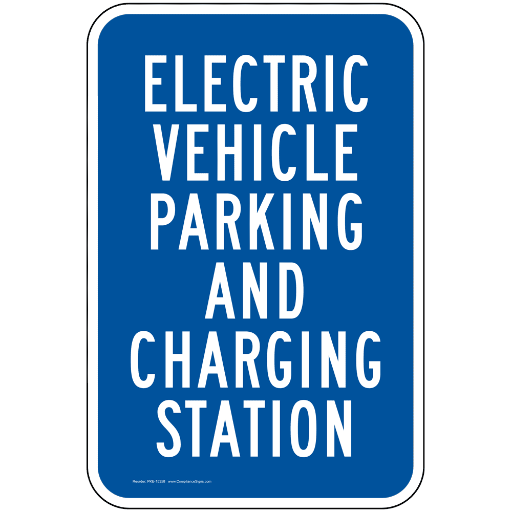 Vertical Electric Vehicle Park Charge Sign - Reflective Blue