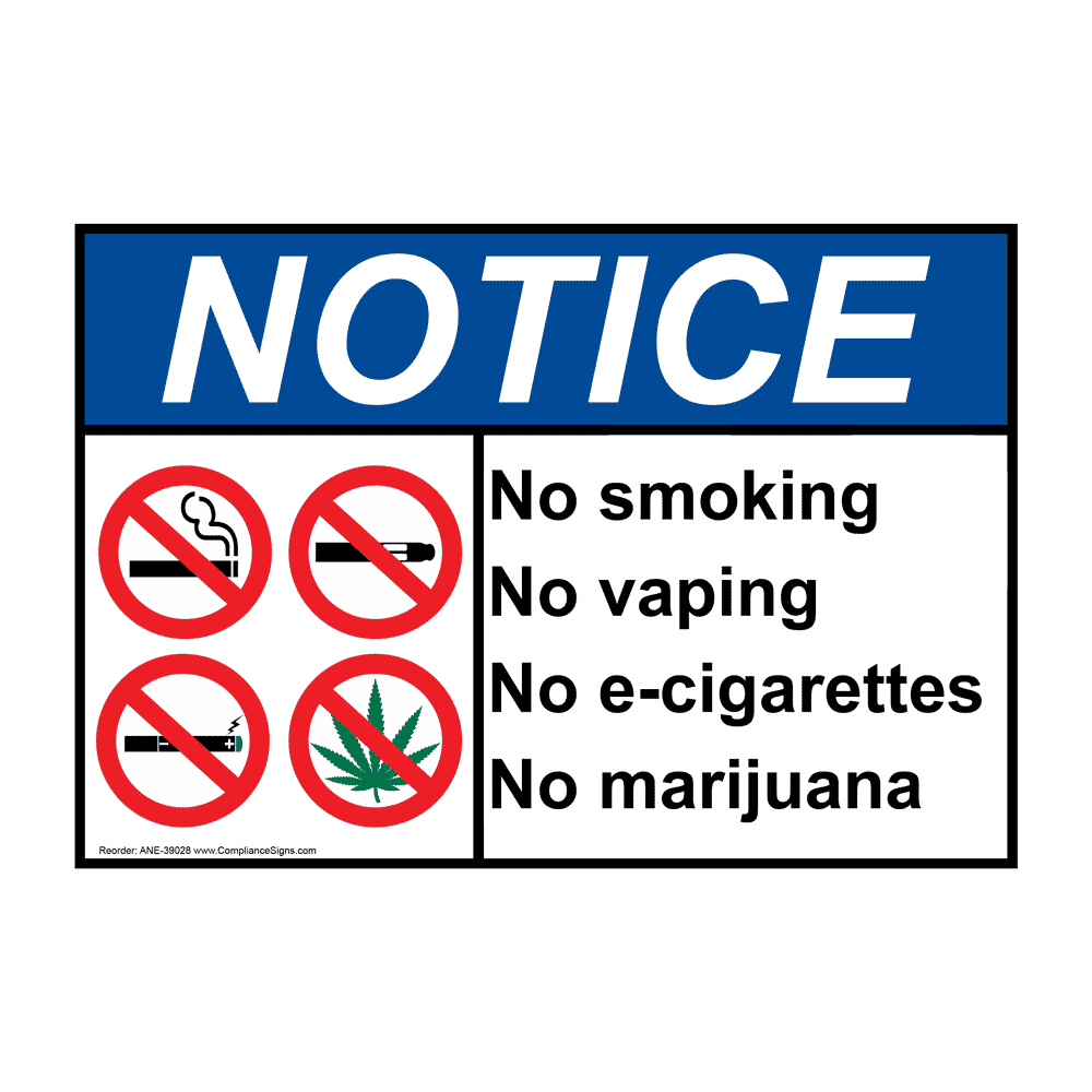 Notice Sign - No Smoking No Vaping No E-Cigarettes - ANSI - No Smoking