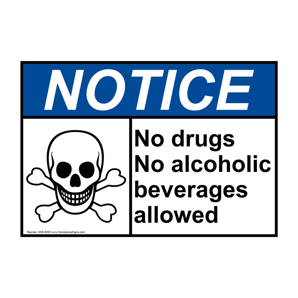 Notice Sign - No Drugs No Alcoholic Beverages Allowed Sign - ANSI