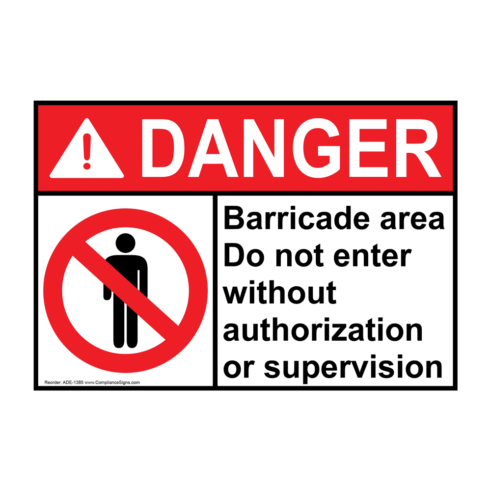 Danger Sign - Barricade Area Do Not Enter Sign With Symbol - ANSI