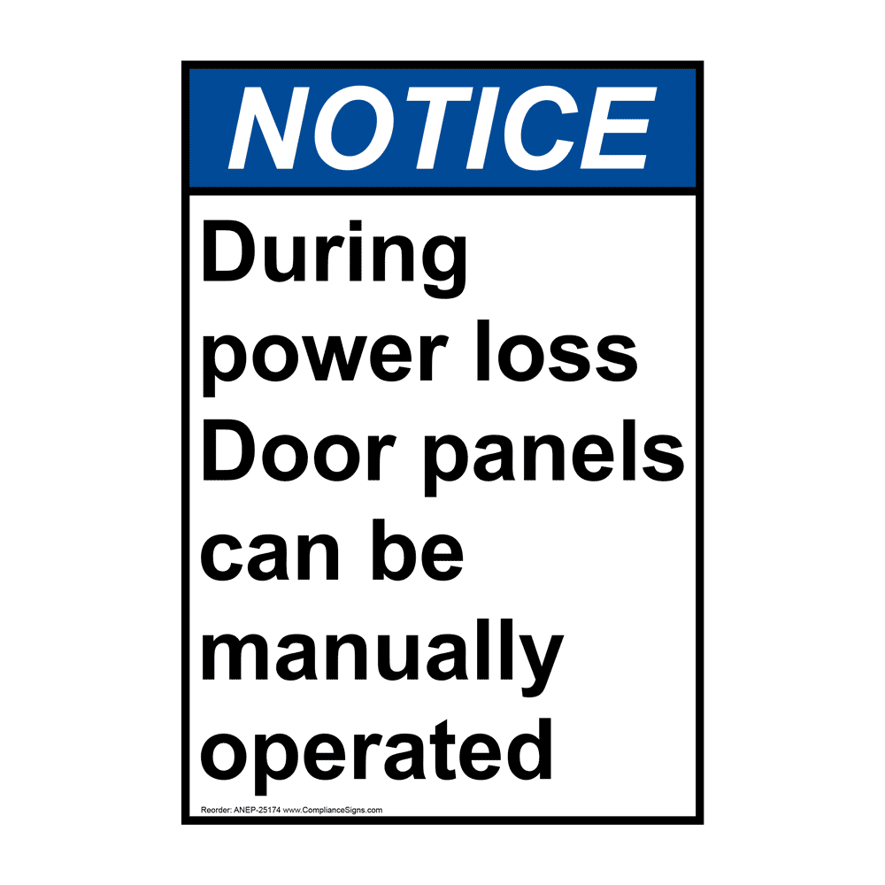 Vertical Power Loss Door Panels Can Be Manual Sign - ANSI Notice